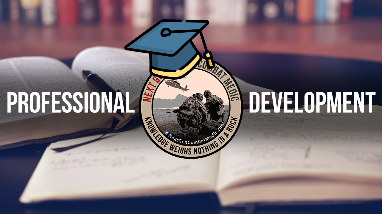 Next Generation Combat Medic – Knowledge Weighs Nothing in the Rucksack